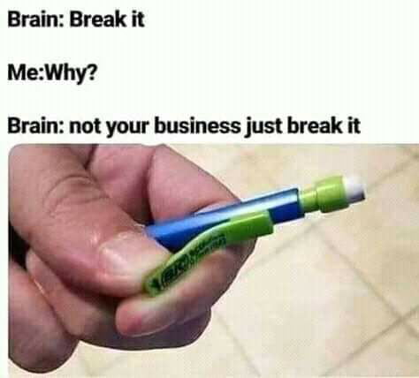 Break it - 9GAG