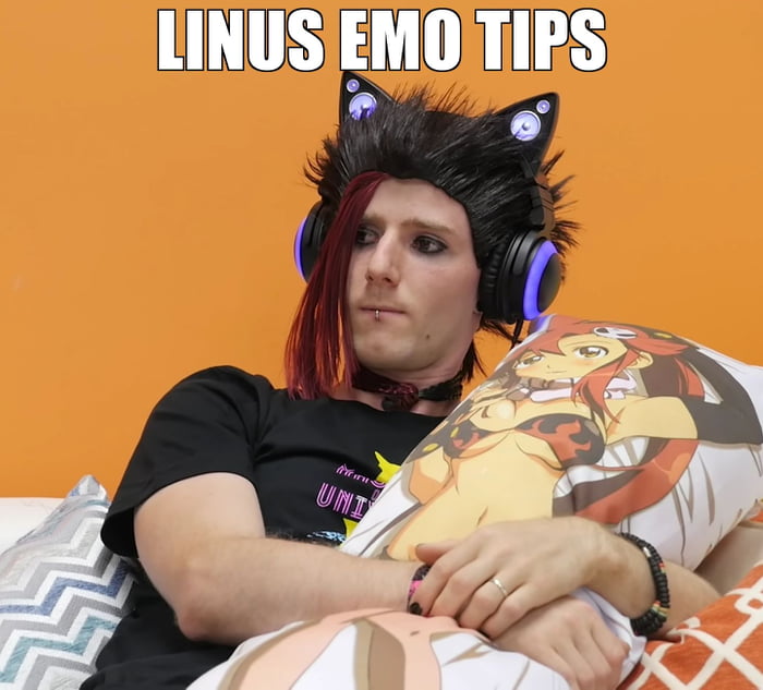 Linus emo tips - 9GAG
