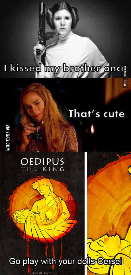 Oedipus Rex, that is all. - 9GAG