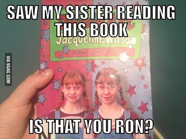 Is that you Ron? - 9GAG