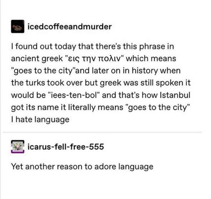 Eis ten polin > Istanbul. I love language. - 9GAG