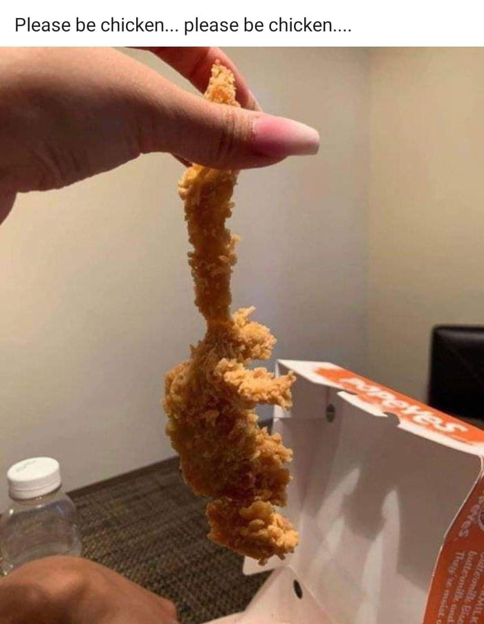 Please be chicken please be chicken - 9GAG
