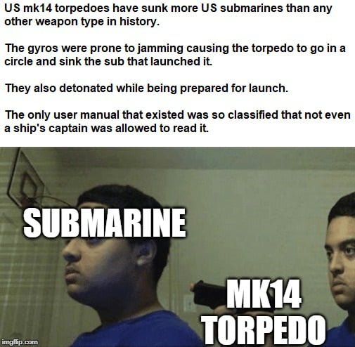 ACME torpedo, mk 14... - 9GAG