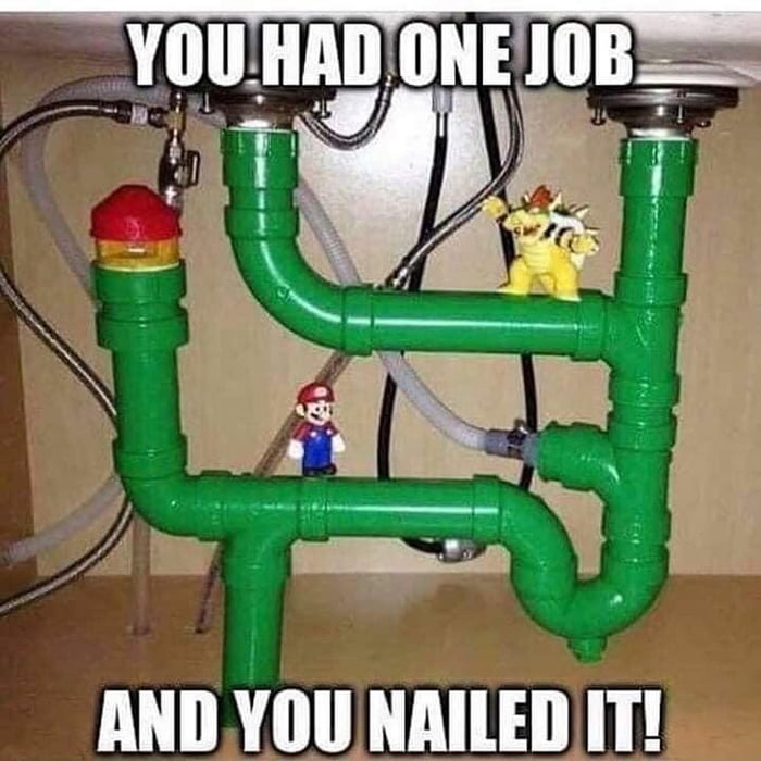 If you gotta do some plumbing, may as well have fun with it! - 9GAG