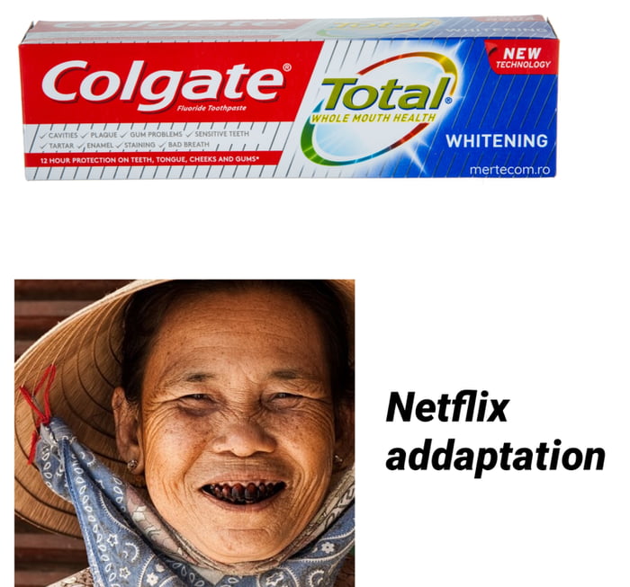 Thank God Netflix doesn't make toothpaste - 9GAG