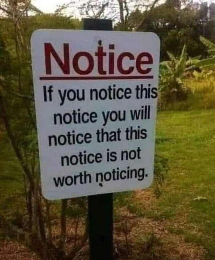 Do not notice this sign... - 9GAG