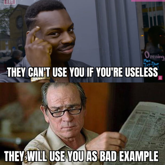 There is always a way to exploit you. - 9GAG