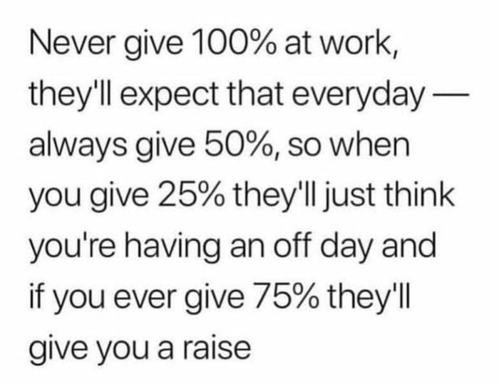 Under promise, over deliver - 9GAG