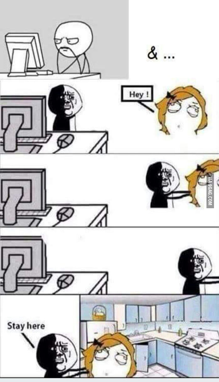 Whenever my mom interrupts me when im on my computer - 9GAG