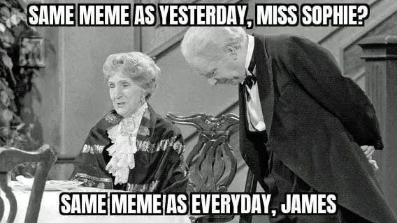Same meme as everyday - 9GAG