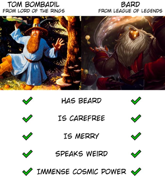 Bard is Runeterra's Tom Bombadil. I've spoken. - 9GAG