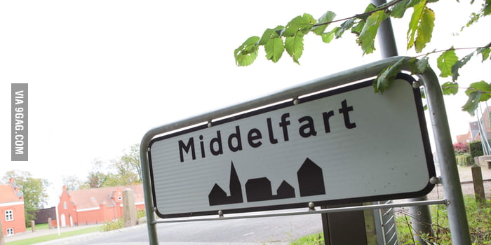 There is a town in Denmark called middelfart... - 9GAG