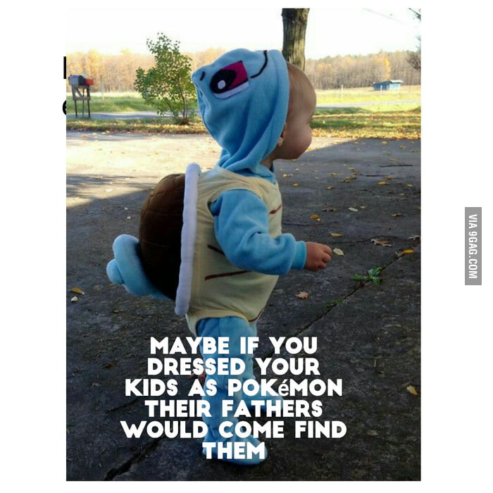 No baby daddy? No problem! - 9GAG