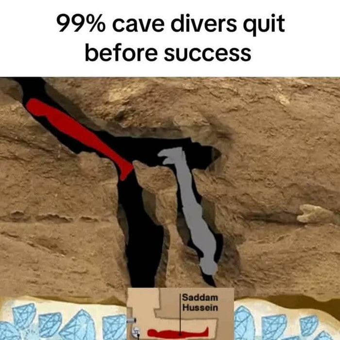 Saddam wasn't hiding.. he was just caught doing cave exploring - 9GAG