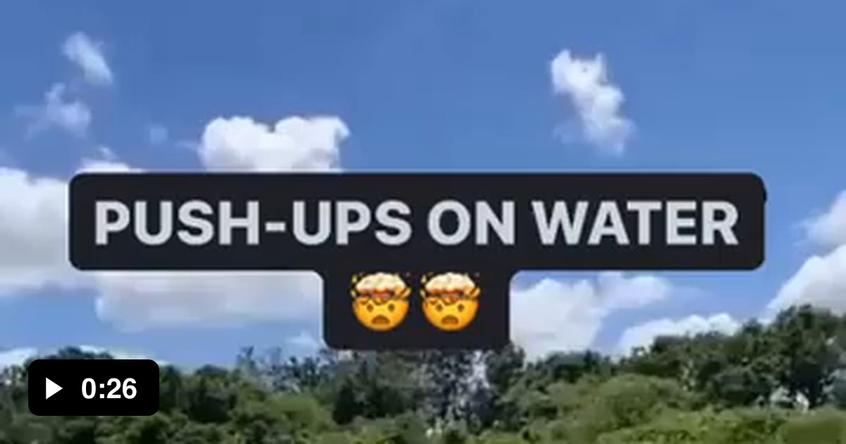 Push-ups on water - 9GAG
