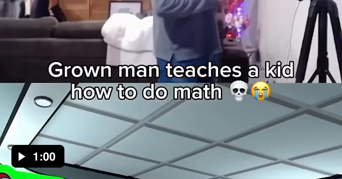 Grown man teaches a kid how to do math - 9GAG