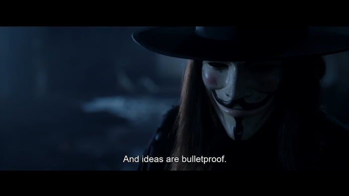 Beneath this mask there is an idea Mr. Creedy. - 9GAG