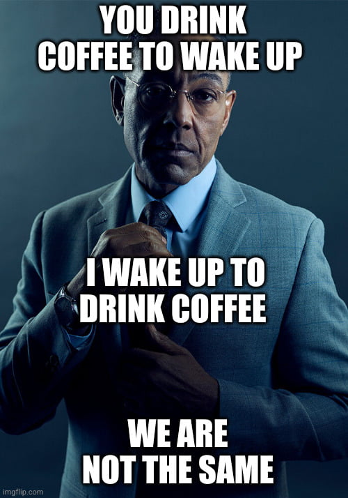 Coffee is life - 9GAG