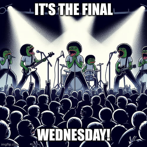 We've ran out of wednesdays, dudes - 9GAG
