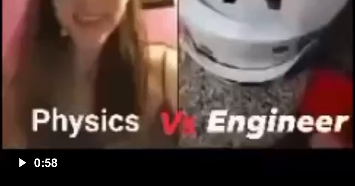 Physics vs Ingeenier - 9GAG