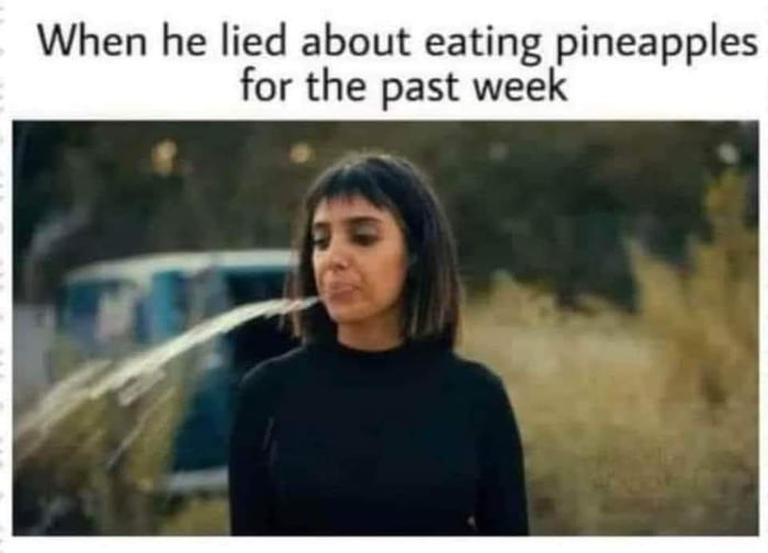 Does pineapple really works - 9GAG