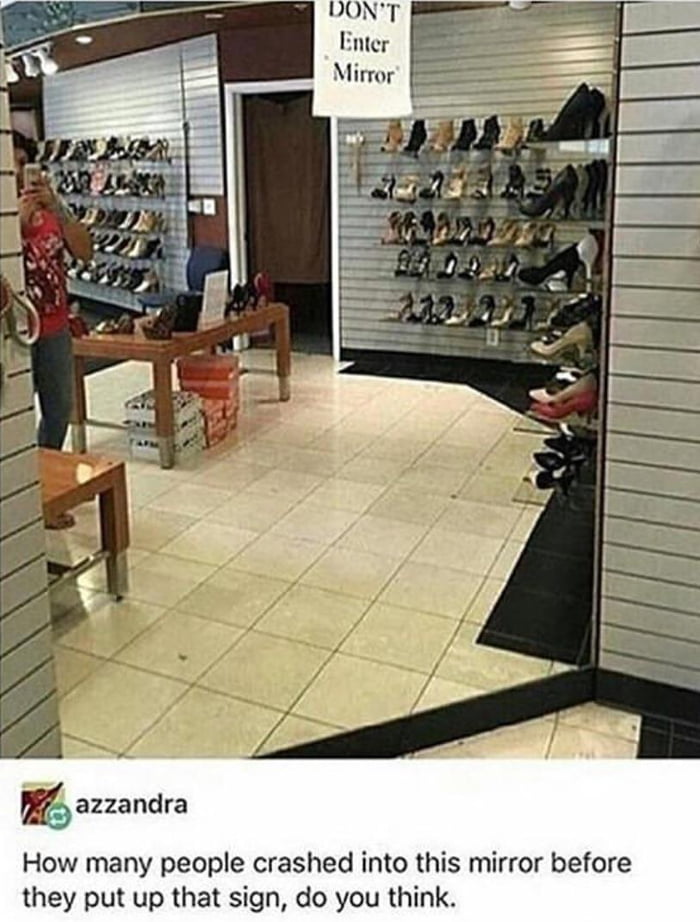 Don’t enter mirror - 9GAG