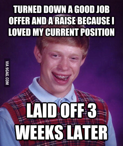 I am Bad Luck Brian. God Damnit. - 9GAG