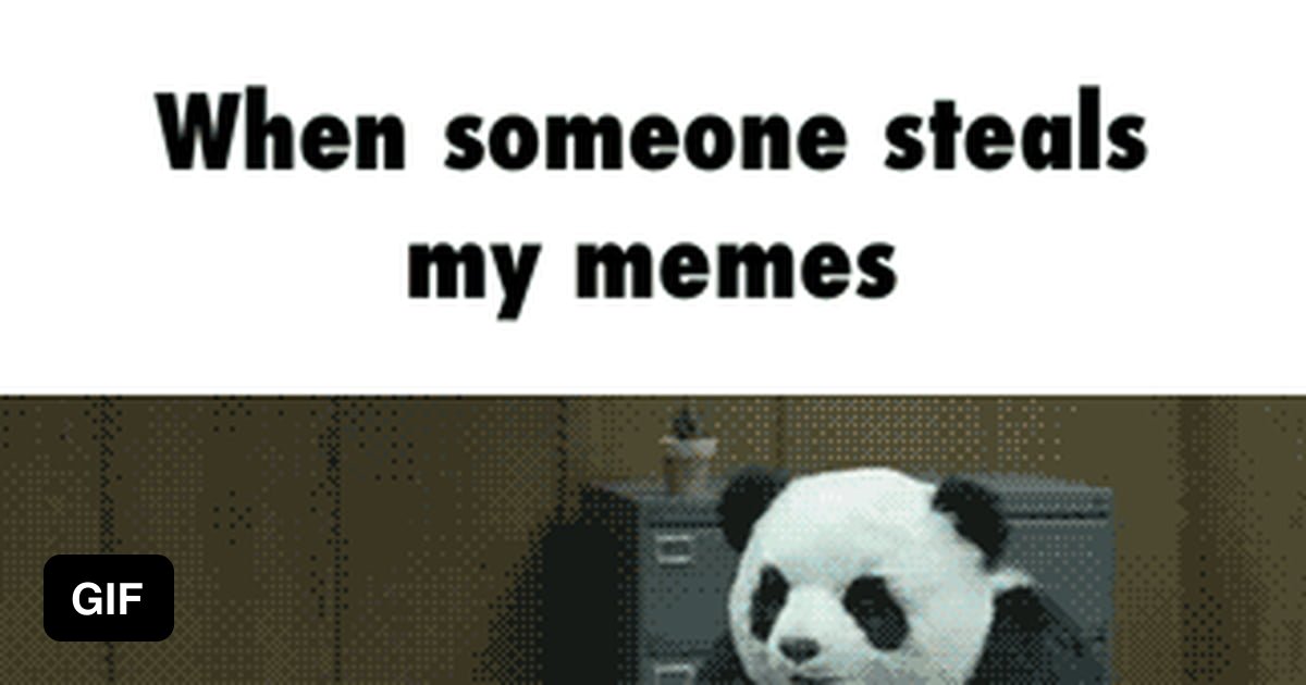 When Someone Steals My Memes 9GAG when-someone-steals-my-memes-9gag