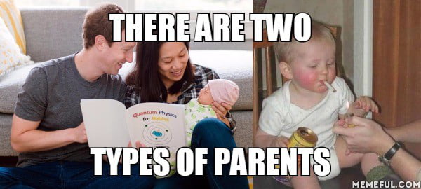 There are two. types of parents - 9GAG