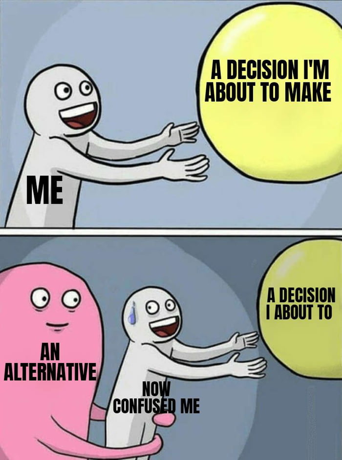 There are just too many options - 9GAG