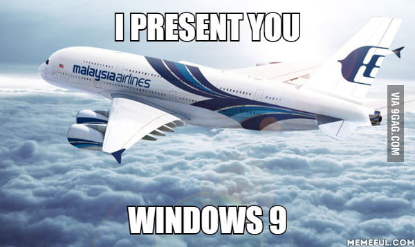 To the guy with Windows 10 plane... - 9GAG