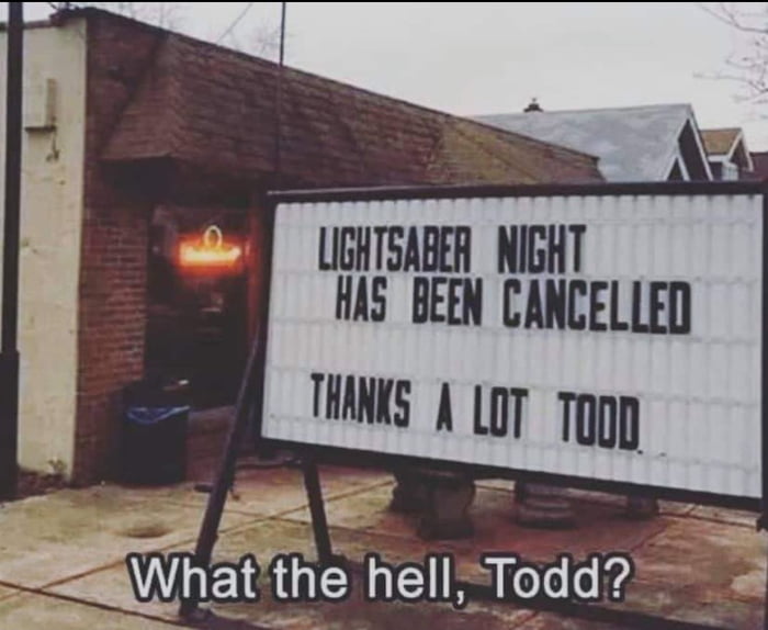 Damnit Todd!!! - 9GAG