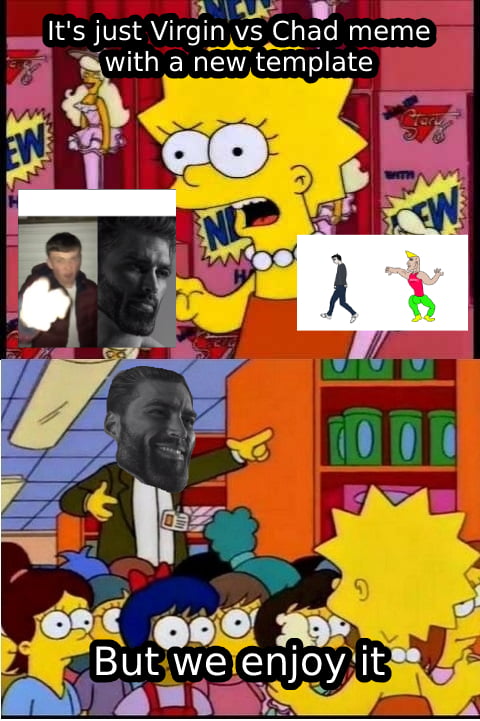 Virgin vs Chad enjoyer - 9GAG