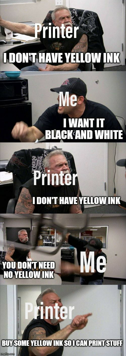 Printer be like - 9GAG