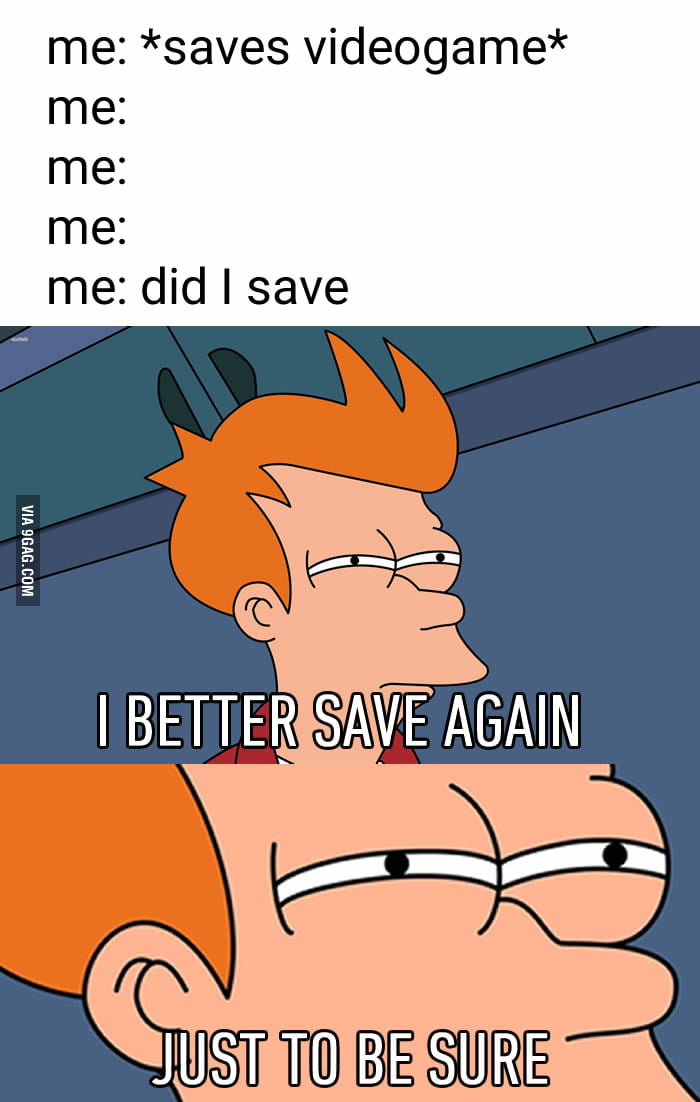 Just to be sure.... - 9GAG