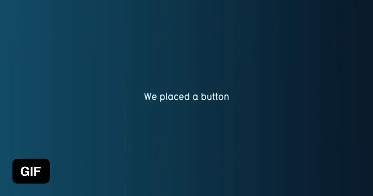 Someone had to push the button. - 9GAG