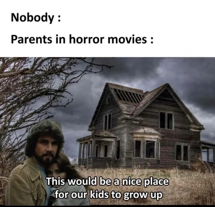 This is so true in horror movie - 9GAG