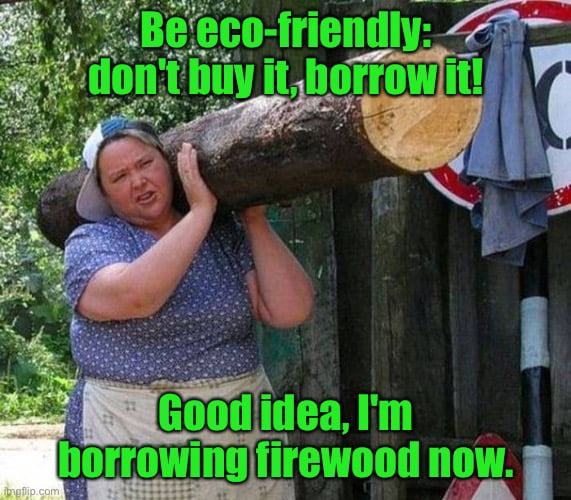 Be eco-friendly! - 9GAG