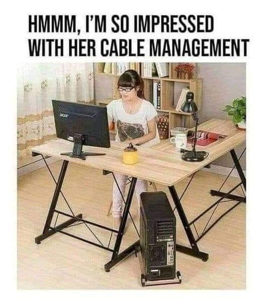 Women are better at cable management - 9GAG