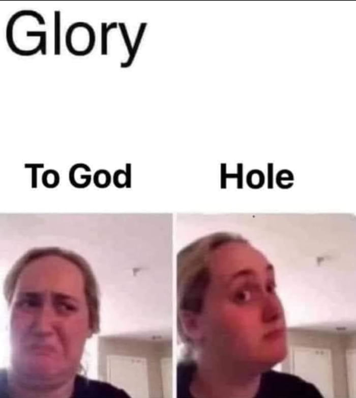 Praise the hole - 9GAG