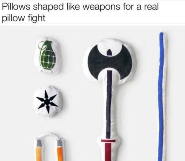 Pillows shaped like weapons - 9GAG
