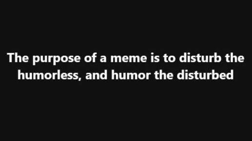 A meme's purpose - 9GAG