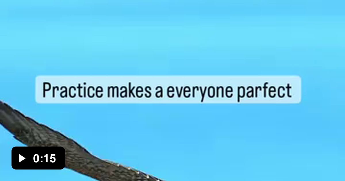 Practice Makes You Perfect😎 - 9GAG