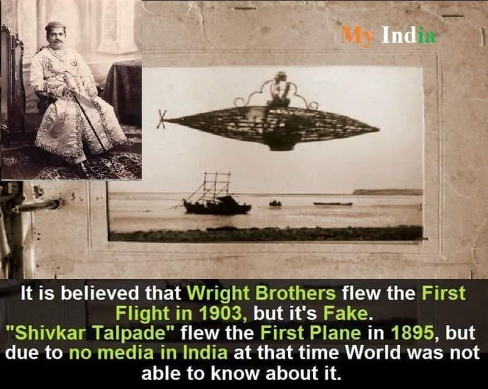 We Indians invented the airplanes first. You westerners stole the ...