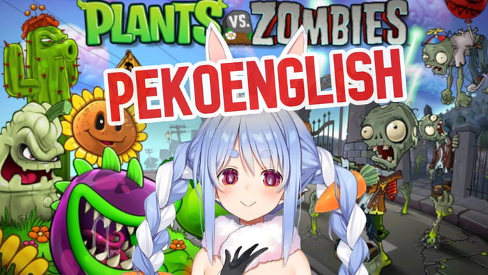 PekoEnglish In Plants VS Zombies - 9GAG
