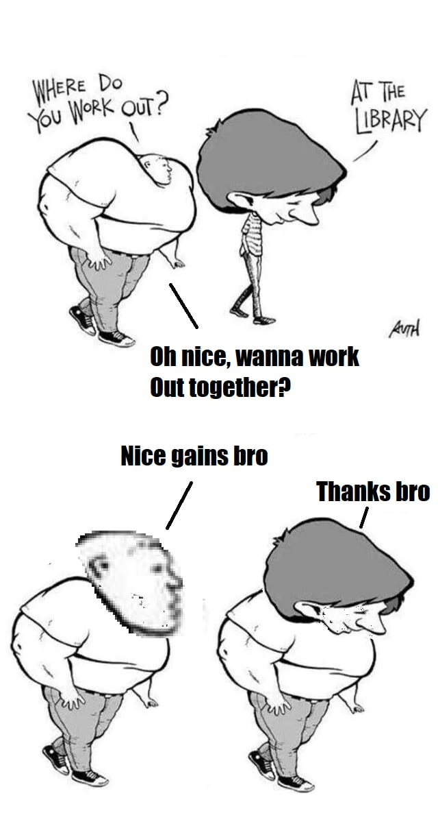 Nice gains bro. - 9GAG