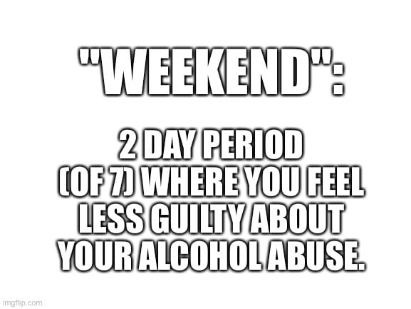 Weekend - 9GAG