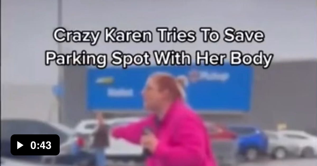 Crazy Karen Try To Save Parking Spot With Her Body 9GAG crazy-karen-try-to-save-parking-spot-with-her-body-9gag
