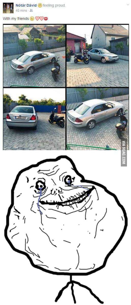 Forever alone. - 9GAG