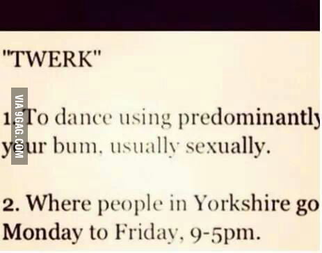 Real meaning of "twerk" - 9GAG